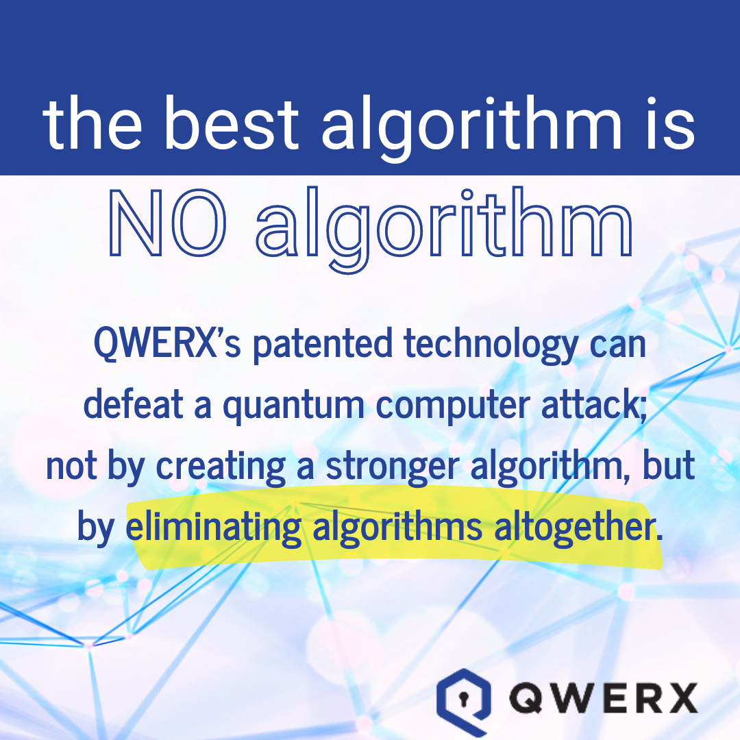 The Best Quantum Resistant Algorithm is NO Algorithm The Best Quantum Resistant Algorithm is NO Algorithm